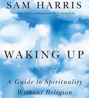 楽天ブックス: Waking Up: A Guide to Spirituality Without Religion - Sam Harris - 9781442359932 : 洋書