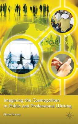 楽天ブックス: Imagining the Cosmopolitan in Public and Professional Writing ...