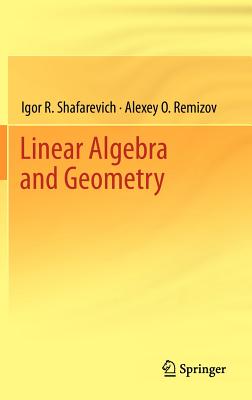 楽天ブックス: Linear Algebra and Geometry - Igor R. Shafarevich ...
