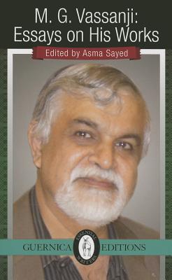 楽天ブックス: M.G. Vassanji: Essays on His Works - Asma Sayed - 9781550719963 ...