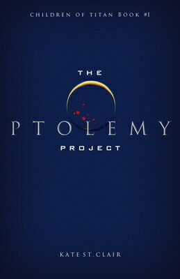 楽天ブックス: The Ptolemy Project - Kate St Clair - 9781626349971 : 洋書