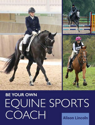 楽天ブックス: Be Your Own Equine Sports Coach - Alison Lincoln ...