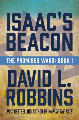 楽天ブックス: Isaac's Beacon - David L. Robbins - 9781637589984 : 洋書