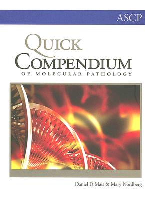 楽天ブックス: Quick Compendium of Molecular Pathology - Daniel D. Mais ...