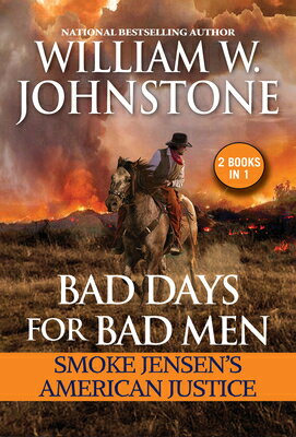 楽天ブックス: Bad Days for Bad Men: Smoke Jensen's American Justice - William ...