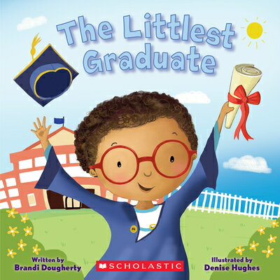 楽天ブックス: The Littlest Graduate - Brandi Dougherty - 9781338849998 : 洋書