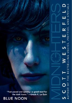 楽天ブックス: Midnighters #3: Blue Noon - Scott Westerfeld - 9780060519599 : 洋書