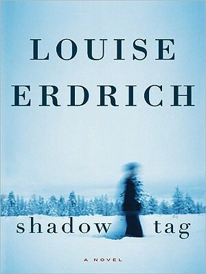 楽天ブックス: Shadow Tag - Louise Erdrich - 9780061946103 : 洋書