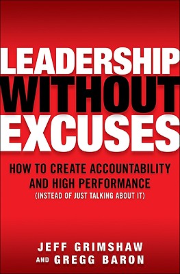 楽天ブックス: Leadership Without Excuses: How to Create Accountability and ...
