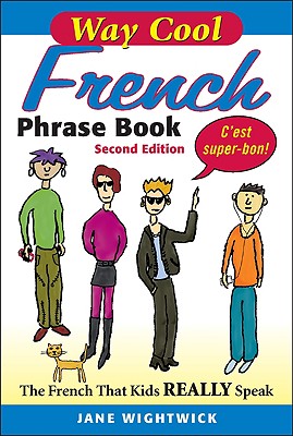 楽天ブックス: Way Cool French Phrase Book: The French That Kids Really Speaks ...