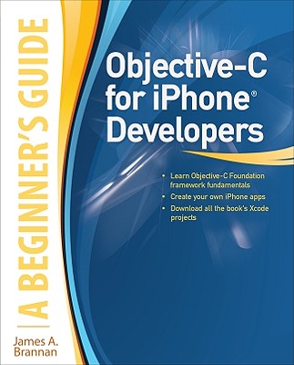 楽天ブックス: Objective-C for iPhone Developers, a Beginner's Guide - James ...