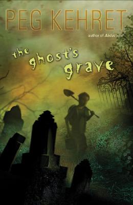 楽天ブックス: The Ghost's Grave - Peg Kehret - 9780142408193 : 洋書
