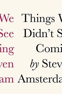 楽天ブックス: Things We Didn't See Coming - Steven K. Amsterdam ...
