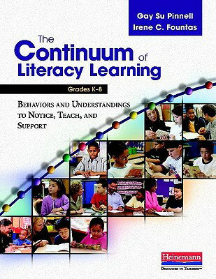 楽天ブックス: The Continuum of Literacy Learning, Grades K-8: Behaviors and ...