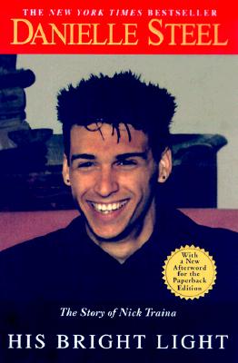 楽天ブックス: His Bright Light: The Story of Nick Traina - Danielle Steel ...