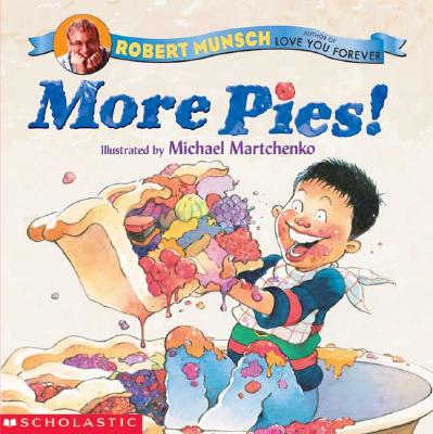 楽天ブックス: More Pies! - Robert N. Munsch - 9780439532853 : 洋書