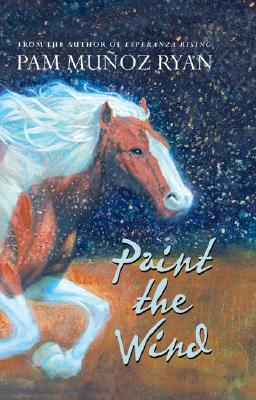 楽天ブックス: Paint the Wind - Pam Munoz Ryan - 9780439873628 : 洋書
