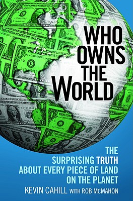 楽天ブックス: Who Owns the World: The Surprising Truth about Every Piece of ...