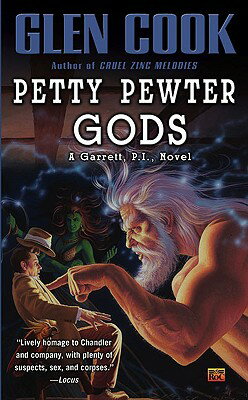 楽天ブックス: Petty Pewter Gods: A Garrett, P.I. Novel - Glen Cook ...