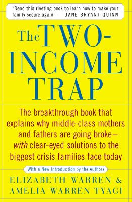 楽天ブックス: The Two-Income Trap: Why Middle-Class Parents Are Going Broke ...