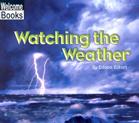 楽天ブックス: Watching the Weather - Edana Eckart - 9780516259406 : 洋書