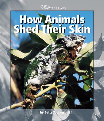 楽天ブックス: How Animals Shed Their Skin - Betty Tatham - 9780531120422 : 洋書