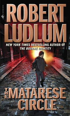 楽天ブックス: The Matarese Circle - Robert Ludlum - 9780553258998 : 洋書