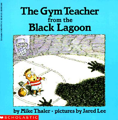 楽天ブックス: The Gym Teacher from the Black Lagoon[洋書] - Mike Thaler ...