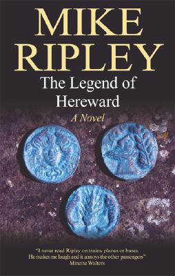 楽天ブックス: The Legend of Hereward: A Novel of Norman England, 1063-1071 AD ...