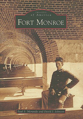 楽天ブックス: Fort Monroe - Paul S. Morando - 9780738567341 : 洋書