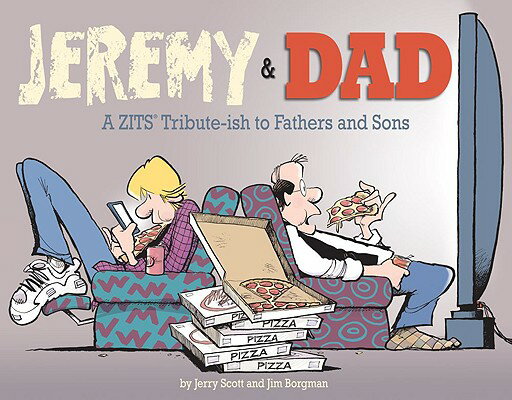 楽天ブックス: Jeremy and Dad: A Zits Tribute-Ish to Fathers and Sons Volume ...