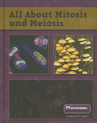 楽天ブックス: All about Mitosis and Meiosis - Elizabeth R. Cregan ...