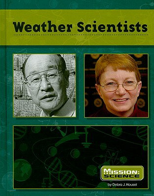 楽天ブックス: Weather Scientists - Debra J. Housel - 9780756543082 : 洋書