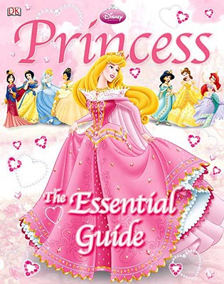 楽天ブックス: Disney Princess: The Essential Guide - DK Publishing ...