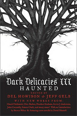 楽天ブックス: Dark Delicacies III: Haunted - Del Howison - 9780762433520 : 洋書