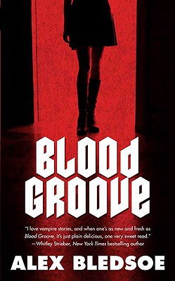 楽天ブックス: Blood Groove - Alex Bledsoe - 9780765361615 : 洋書