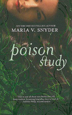 楽天ブックス: POISON STUDY(B) - MARIA V. SNYDER - 9780778327110 : 洋書