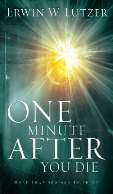 楽天ブックス: One Minute After You Die - Erwin W. Lutzer - 9780802463050 : 洋書