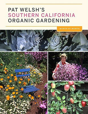 楽天ブックス: Pat Welsh's Southern California Organic Gardening: Month by ...