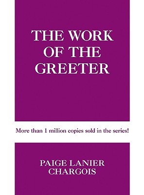 楽天ブックス: The Work of the Greeter - Paige Lanier Chargois - 9780817015404 ...