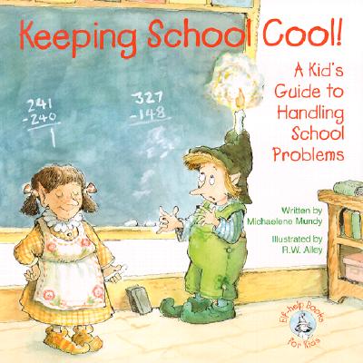 楽天ブックス: Keeping School Cool!: A Kid's Guide to Handling School Problems ...
