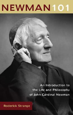 楽天ブックス: Newman 101: An Introduction to the Life and Philosophy of John ...