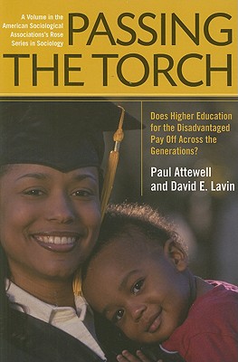楽天ブックス: Passing the Torch: Does Higher Education for the Disadvantaged ...