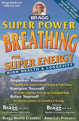 楽天ブックス: Super Power Breathing: For Super Energy, High Health ...