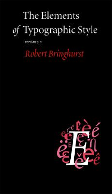 楽天ブックス: ELEMENTS OF TYPOGRAPHIC STYLE,THE 3/E(P) - ROBERT BRINGHURST ...