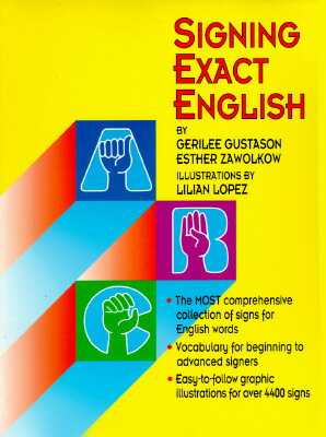 楽天ブックス: Signing Exact English - Gerilee Gustason - 9780916708238 : 洋書