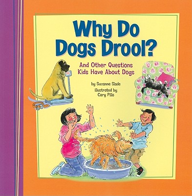 楽天ブックス: Why Do Dogs Drool?: And Other Questions Kids Have about Dogs ...