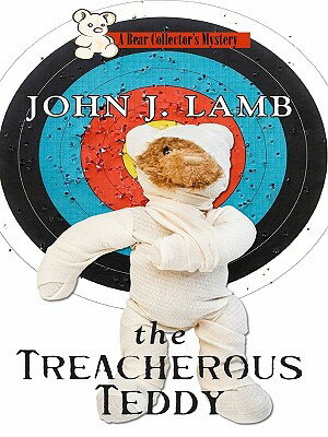 楽天ブックス: The Treacherous Teddy - John J. Lamb - 9781410423146 : 洋書
