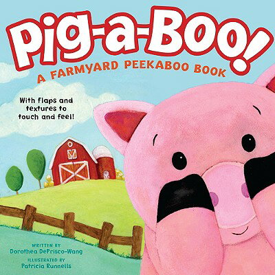 楽天ブックス: Pig-A-Boo!: A Farmyard Peekaboo Book - Treesha Runnells ...
