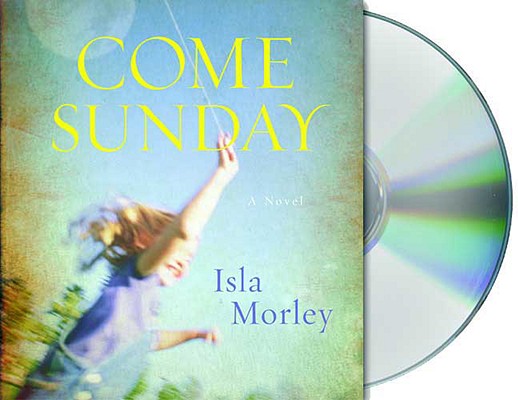 楽天ブックス: Come Sunday - Isla Morley - 9781427207425 : 洋書